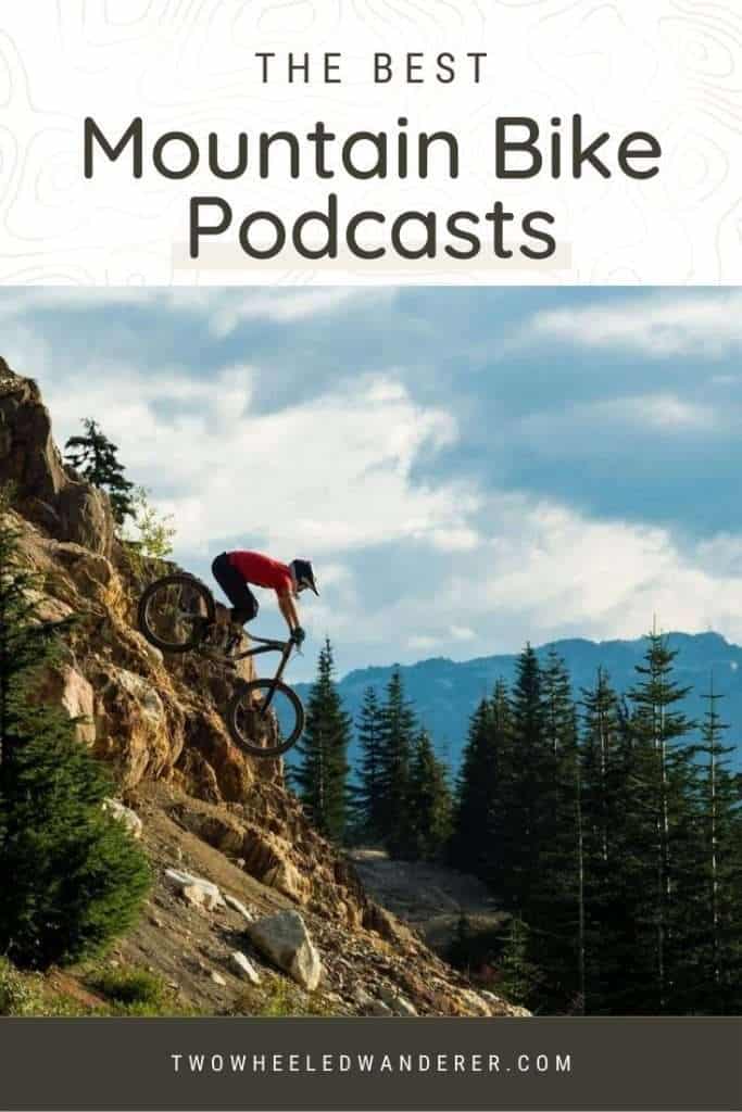 The Best Mountain Bike Podcasts to Inspire your two-wheeled adventures ...