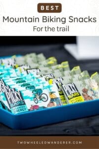 Best Mountain Bike Snacks to Fuel Your Ride
