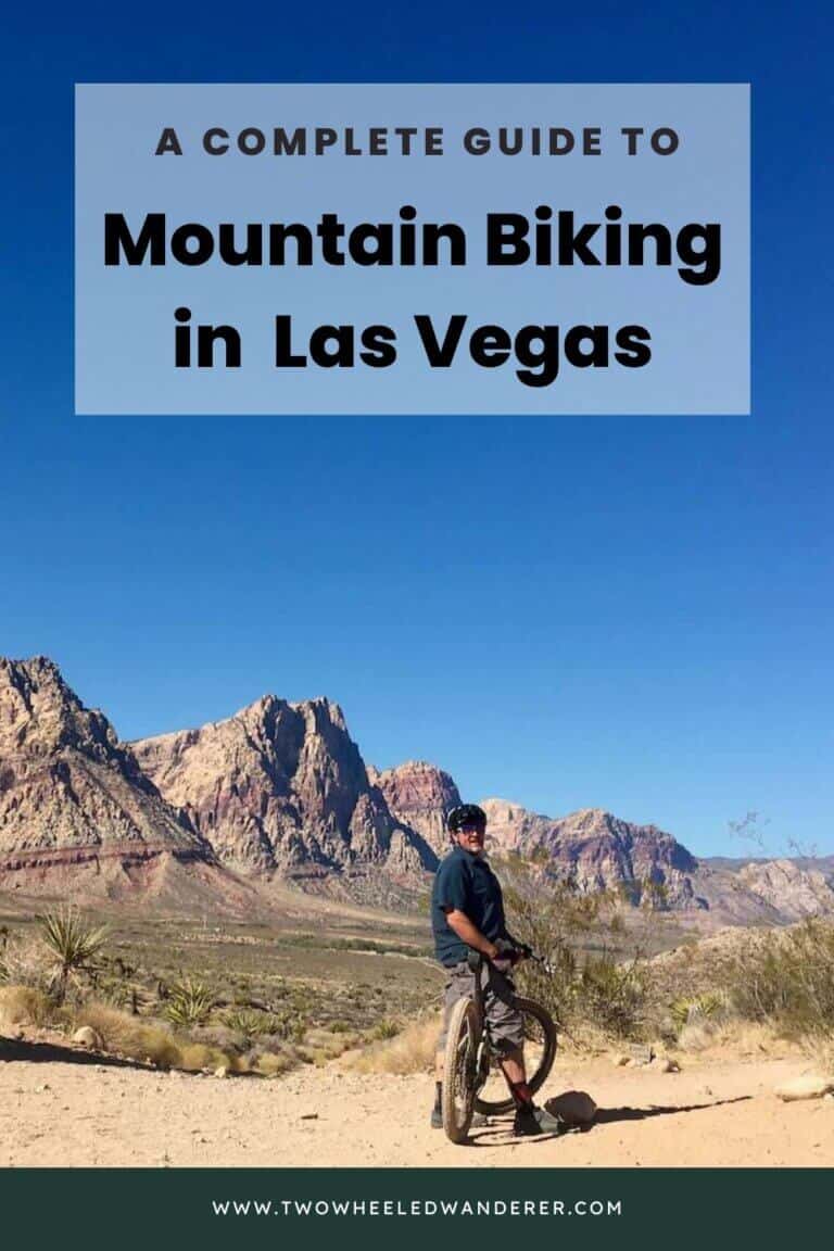A Mountain Biker’s Guide to Las Vegas, Nevada – Two Wheeled Wanderer